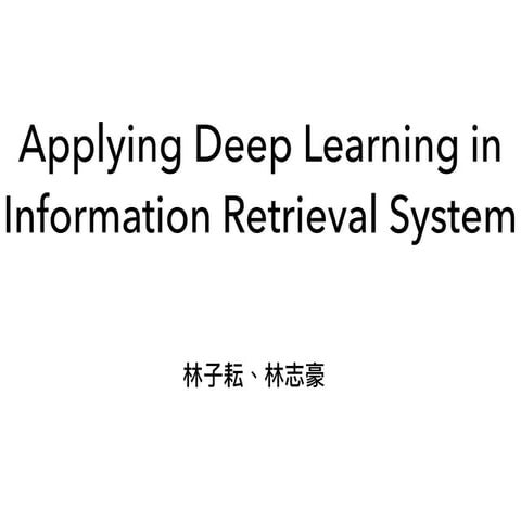 Pycon2016 Applying Deep Learning In Information Retrieval System Ppt 8569