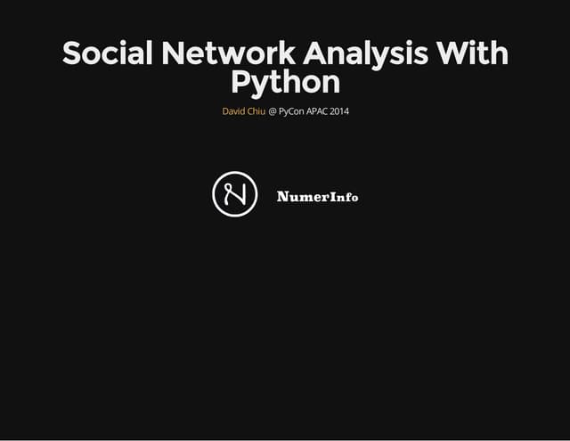 Pycon Apac 2014 Social Network Analysis Using Python David Chiu Ppt 1212