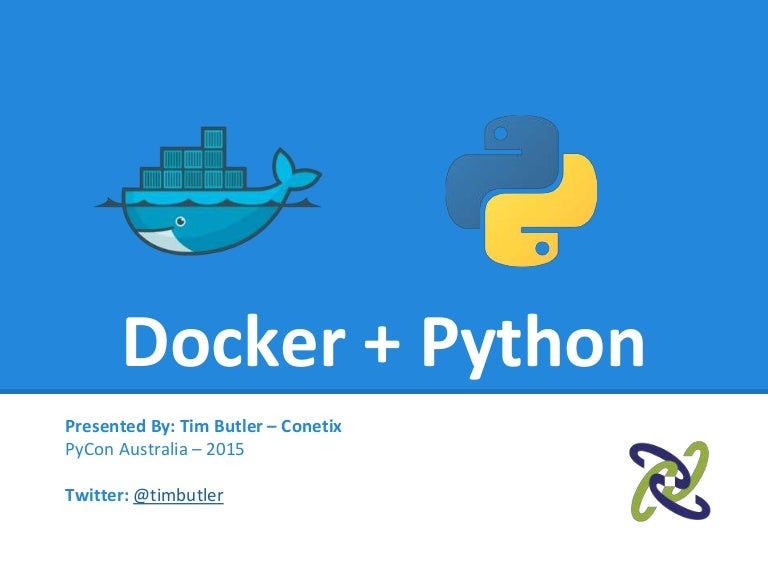 Pycon Australia 2015: Docker + Python