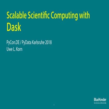 Scalable Scientific Computing With Dask Ppt