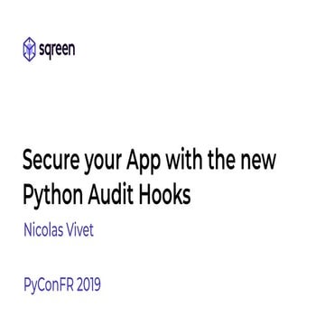 Secure Your Web Application With The New Python Audit Hooks Ppt 