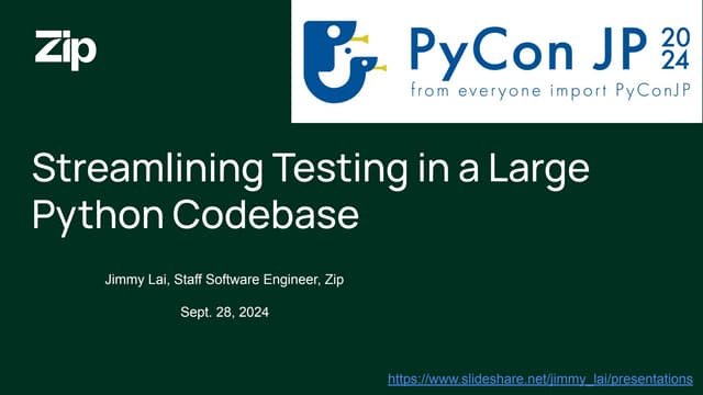 Pycon Jp 2024 Streamlining Testing In A Large Python Codebase Pdf
