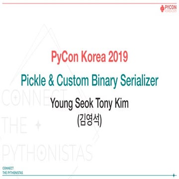 Pycon Kr 2019 Pickle And Custom Binary Serializer Ppt 5439
