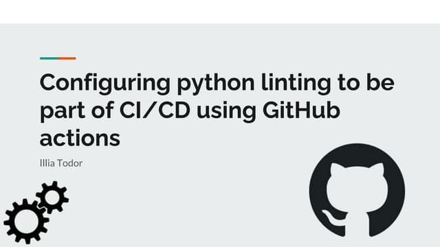 Configuring Python Linting To Be Part Of Cicd Using Github Actions Ppt