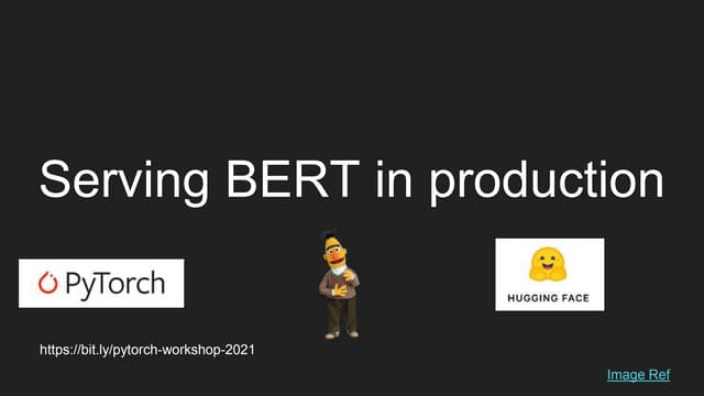 Serving Bert Models In Production With Torchserve Pptx Web