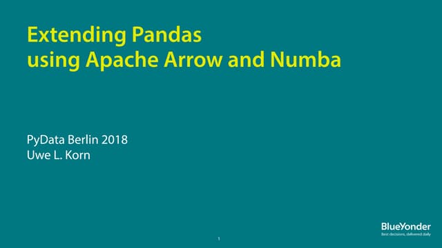 Extending Pandas Using Apache Arrow And Numba Ppt