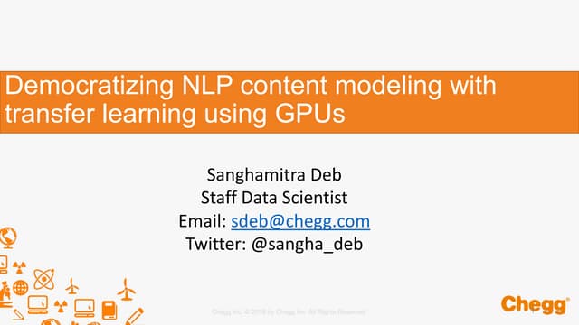 Democratizing Nlp Content Modeling With Transfer Learning Using Gpus Ppt