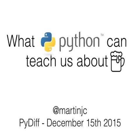 PyDiff - what python can teach us about beer | PDF