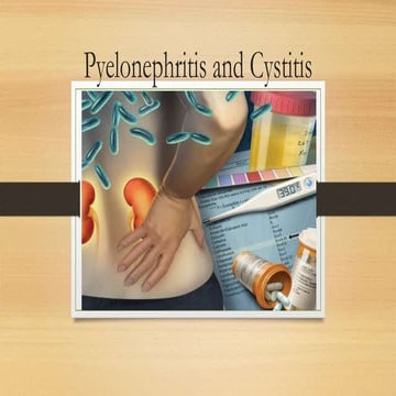 Pyelonephritis and Cystitis.pptx