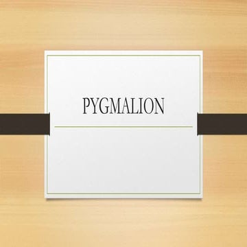 Pygmalion1 | PPTX