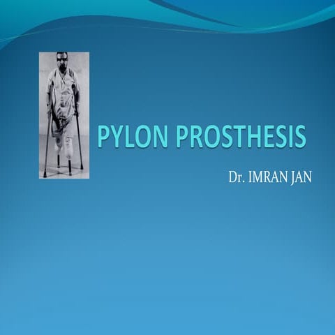 Pylon prosth | PPT