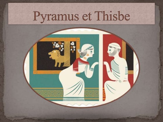Pyramus et Thisbe | PPT