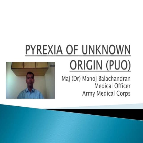 Pyrexia of unknown origin | PPTX
