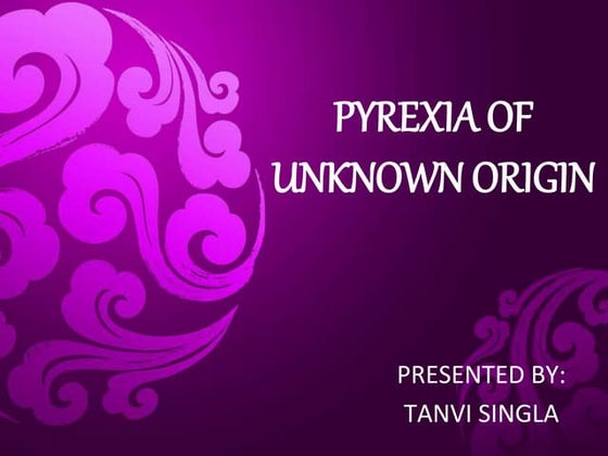 Fever of Unknown Origin | PPT