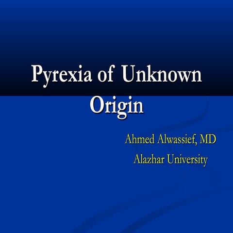Pyrexia of unknown origin | PPT