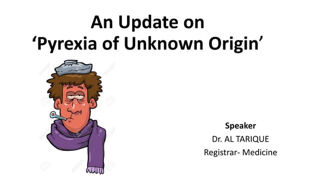 Pyrexia of unknown origin (PUO) | PPTX