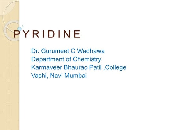 Pyridine: Synthesis, reactions and medicinal uses | PPT