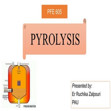Pyrolysis ppt | PPTX