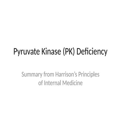 Pyruvate_Kinase_Deficiency_Presentation-1.pptx