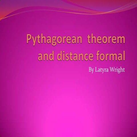 Pythagorean theorem and distance formal power point | PPTX | Physics | Science