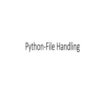 Python Filehandlingpptx Operating Systems Computer Software And 9923