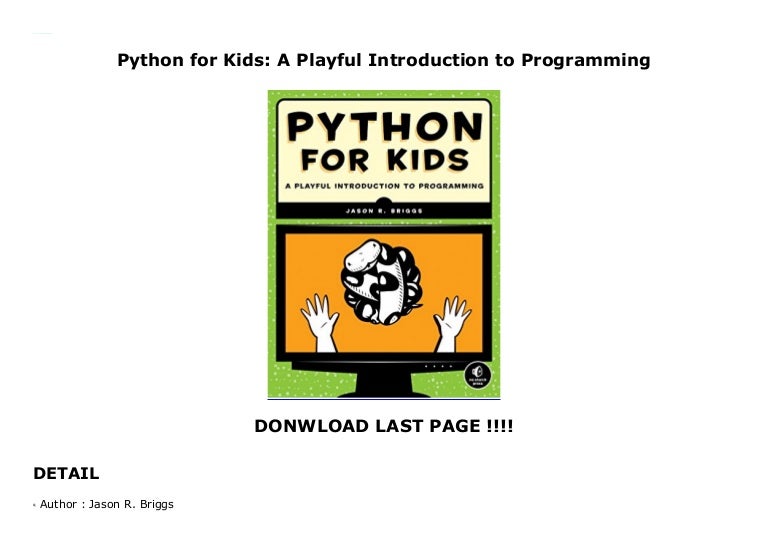 Python for Kids: A Playful Introduction to Programming