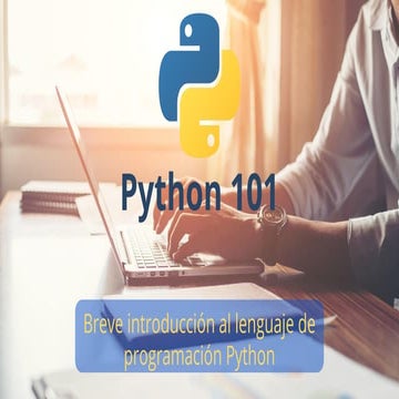 Python 101 breve introducción al lenguaje python | PDF