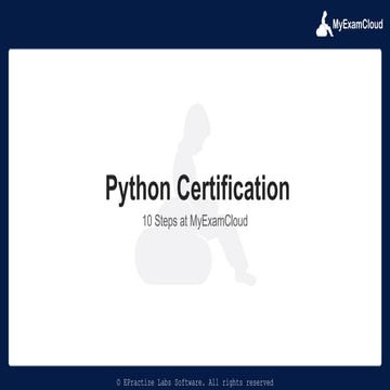 Python Certification Preparation - 10 Steps at MyExamCloud | PPT