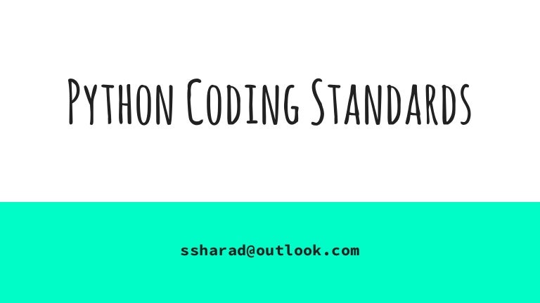 Python coding standards Python coding standards
