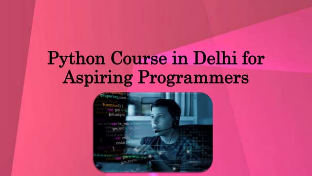 Python Course In Delhi For Aspiring Programmerspptx