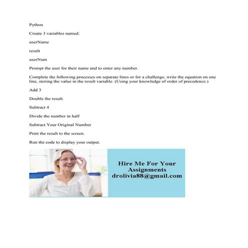 Python Create 3 variables named- userName result userNum Prompt the u.docx