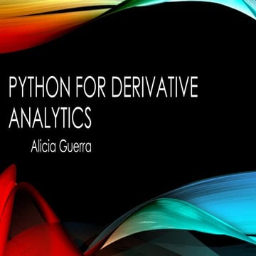 Python For Derivative Analytics Ppt