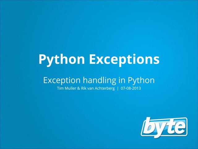 Exception Handling In Python Rik Van Achterberg And Tim Muller Ppt