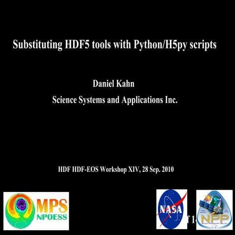 Substituting Hdf5 Tools With Pythonh5py Scripts Ppt 1006