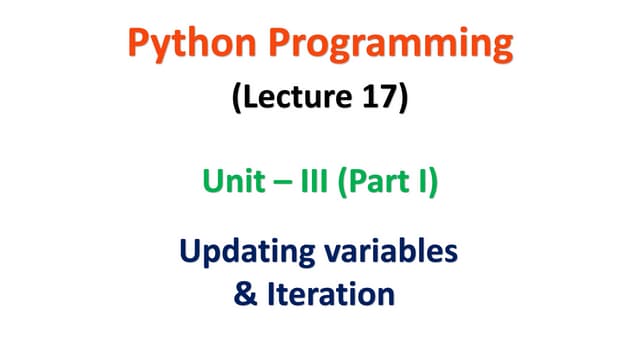 Python Programming Jntua Unit 3 Updating Variables And Iteration 2072