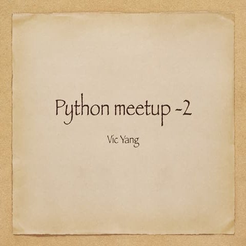 Python Meetup 2 Ppt