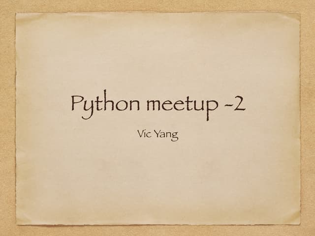 Python Meetup 2 Ppt