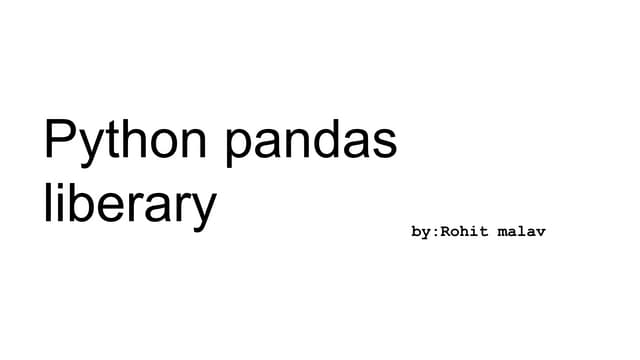 Python pandas liberary | PPT Python pandas liberary | PPT