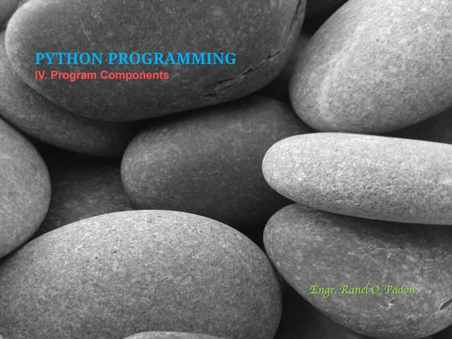 Python Programming Iv Program Components Functions Classes Modules Packages Ppt
