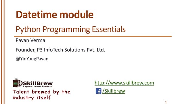 Python Programming Essentials - M23 - datetime module | PPT Python Programming Essentials - M23 - datetime module | PPT