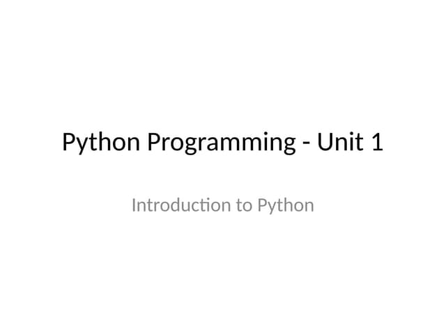 Python Programming Unit 1 Introduction To Python History Of Python Why Python Applications Of 7988