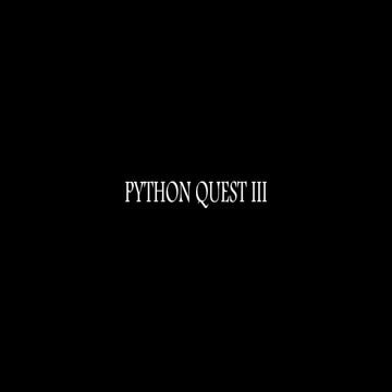 Python Quest 3 | PPT