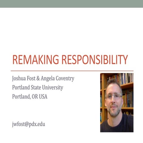 Remaking responsibility - PYTT 2013 | PPTX