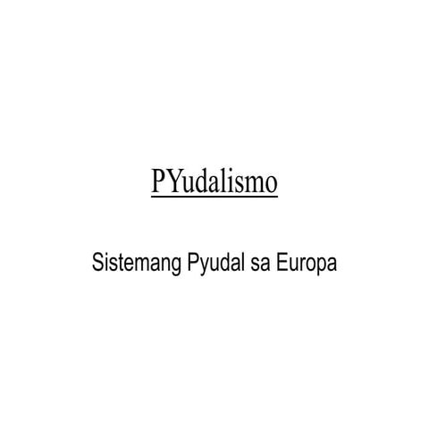 Piyudalismo | PPTX