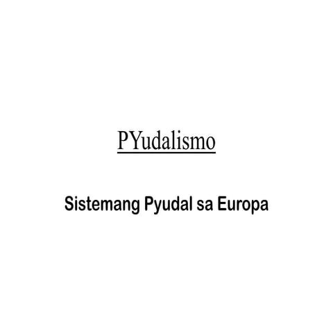 Pyudalismo | PPTX