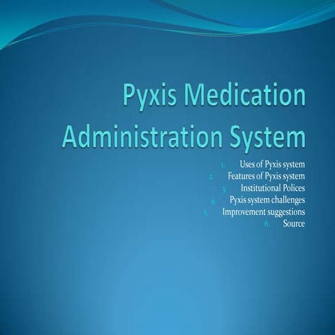 Pyxis medication administration system