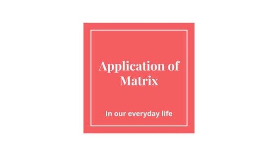 Application Of Linear Algebra In Real Life Ppt