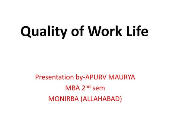Quality of work life ppt | PPTX