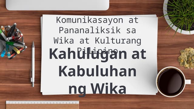 FILIPINO 11.KOMUNIKASYON AT PANANALIKSIK SA WIKA AT KULTURANG PILKIPINOAntas_ng_wika.ppt