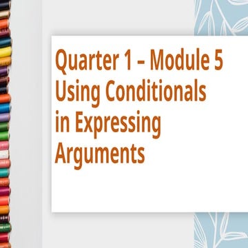 ENGLISH 9 Q1 W2 Use conditionals in expressing arguments.docx